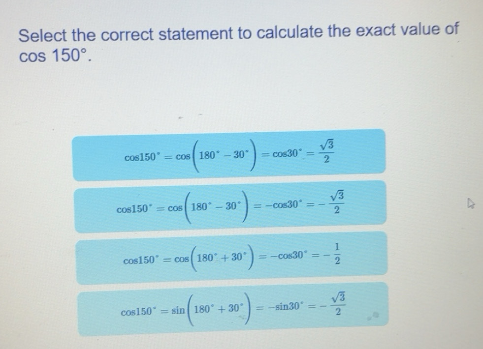 Solved: Select the correct statement to calculate the exact value of ...