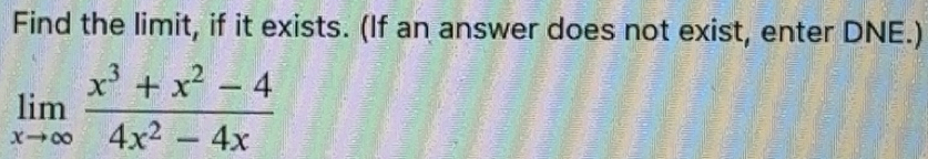 Solved: Find the limit, if it exists. (If an answer does not exist ...