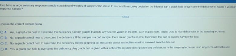 Solved: we have a large voluntary response sample consisting of weights ...