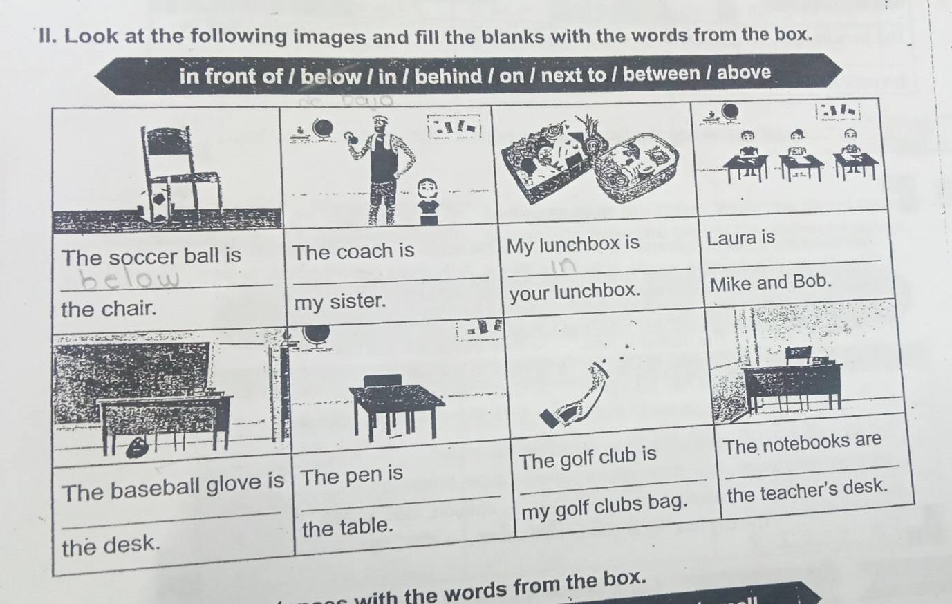 Resuelto:ll. Look at the following images and fill the blanks with the ...