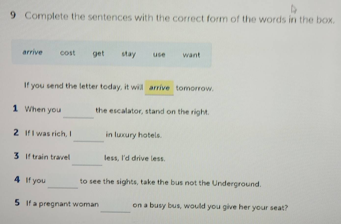 Resuelto:Complete the sentences with the correct form of the words in ...