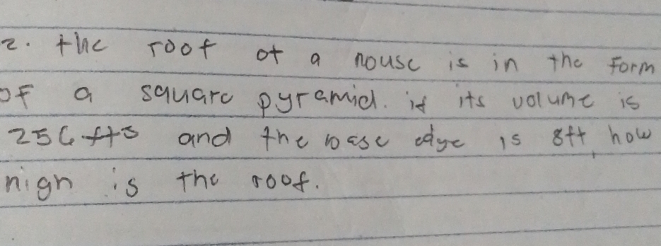 Solved: the root of a nouse is in the form of a square pyramid. if its ...