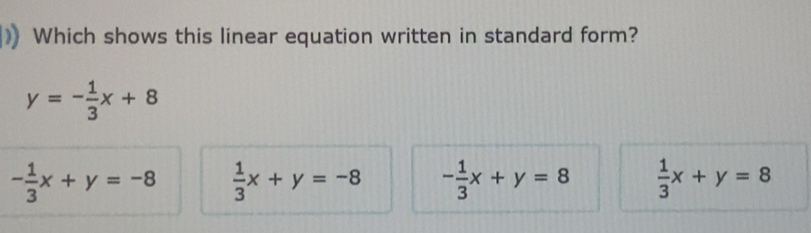 Solved: Which shows this linear equation written in standard form? y ...