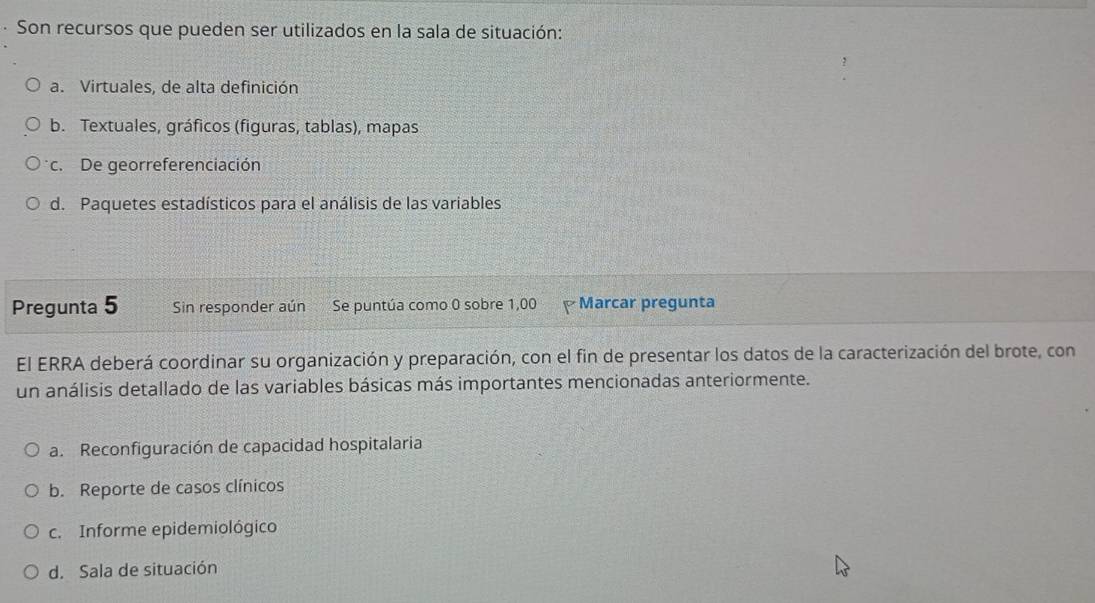 Resuelto:Son recursos que pueden ser utilizados en la sala de situación ...
