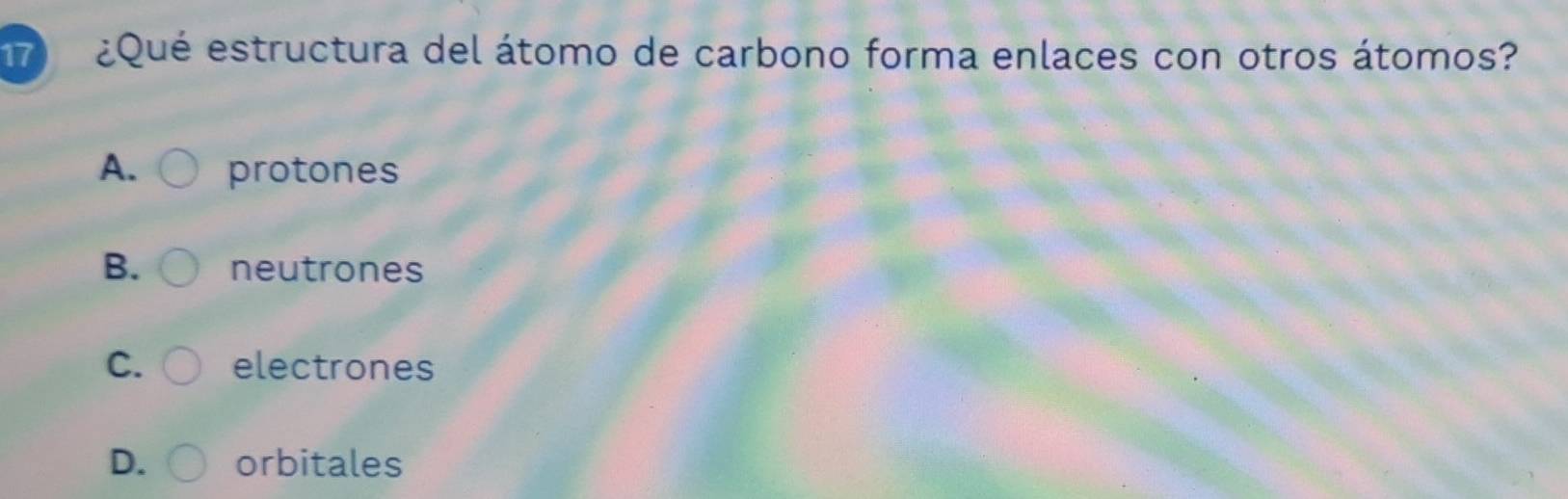 Resuelto:17 ¿Qué estructura del átomo de carbono forma enlaces con ...