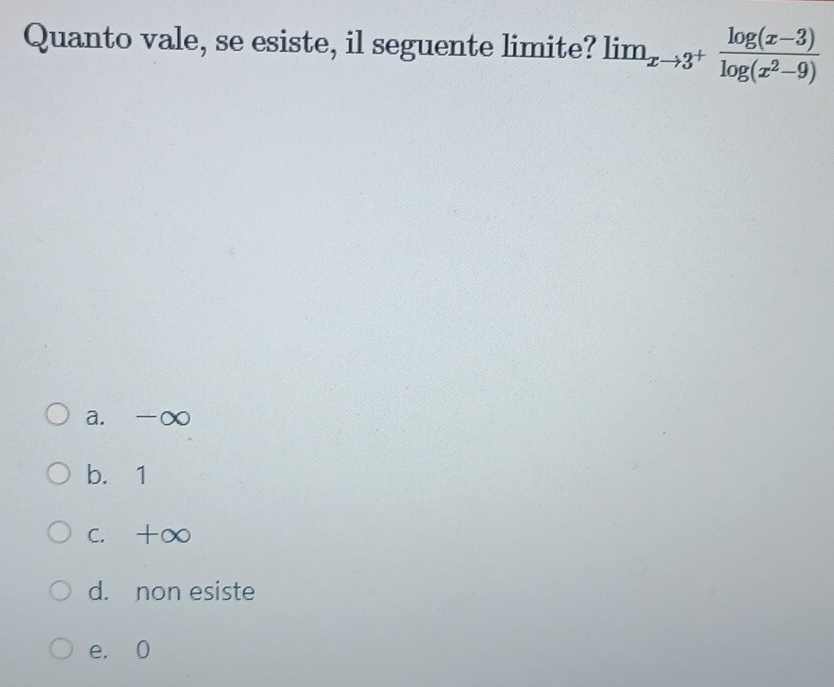 Risolto:Quanto vale, se esiste, il seguente limite? lim_xto 3^+ (log (x ...