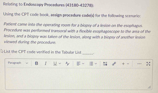 Solved: Relating to Endoscopy Procedures (43180-43278): Using the CPT ...