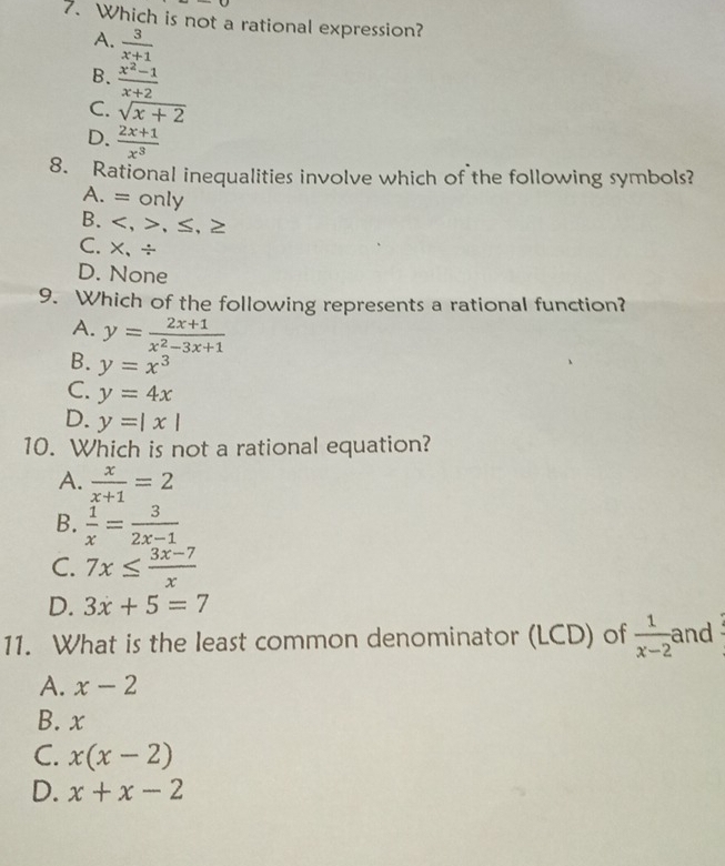 Solved: Which is not a rational expression? A. 3/x+1 B. (x^2-1)/x+2 C ...