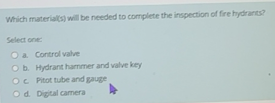 Solved: Which material(s) will be needed to complete the inspection of ...