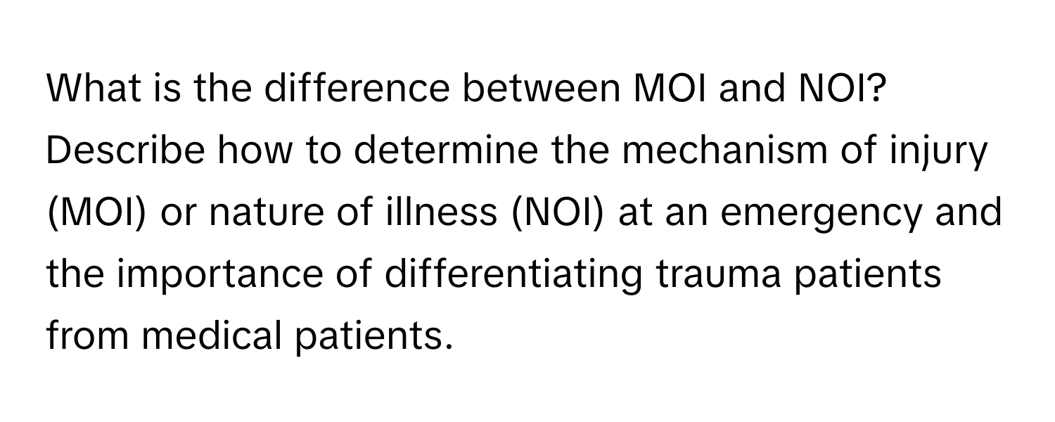Solved: What is the difference between MOI and NOI? Describe how to ...