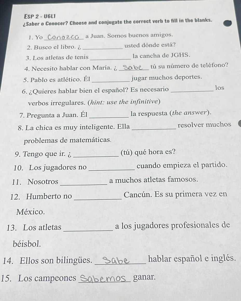 Solved: ESP 2 - U6L1 ¿Saber o Conocer? Choose and conjugate the correct ...