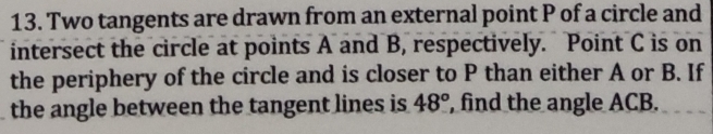 Solved: Two tangents are drawn from an external point P of a circle and ...