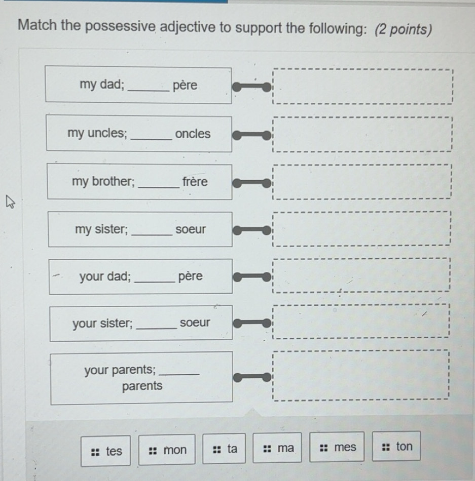 Solved: Match the possessive adjective to support the following: (2 ...