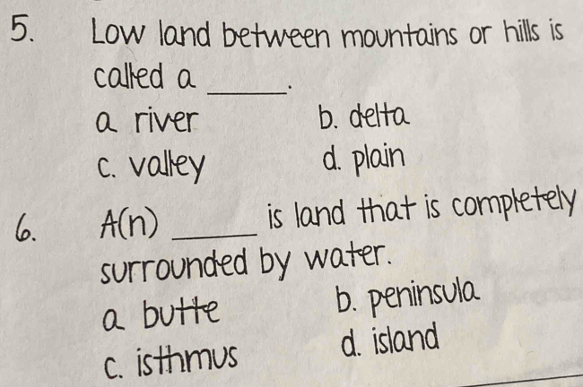Solved: Low land between mountains or hills is called a _. a river b ...