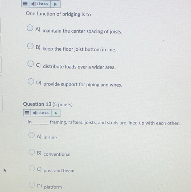 Solved: One function of bridging is to A) maintain the center spacing ...