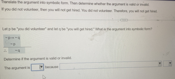 Solved: Translate the argument into symbolic form. Then determine ...