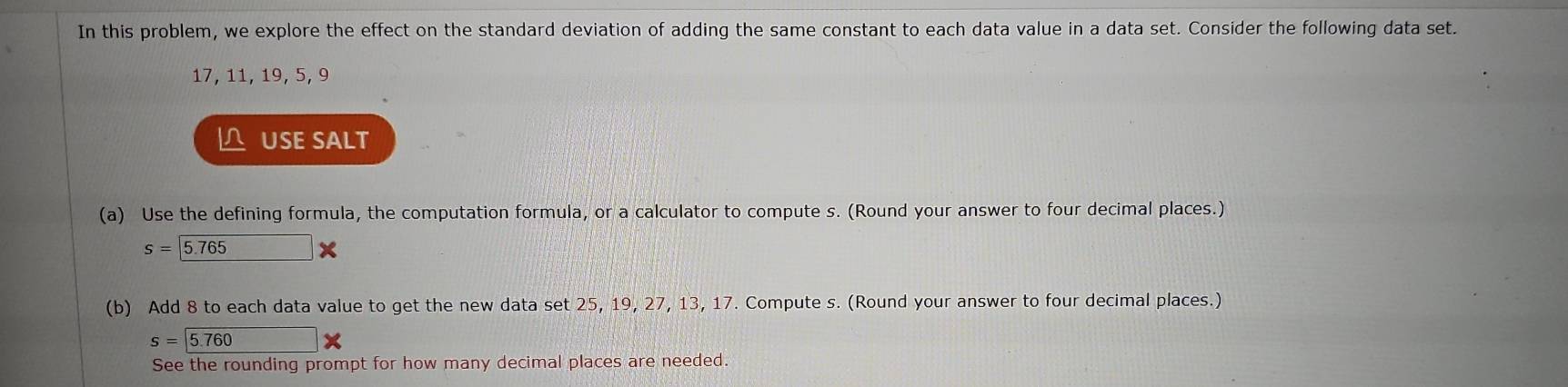Solved: In this problem, we explore the effect on the standard deviation of adding the same ...