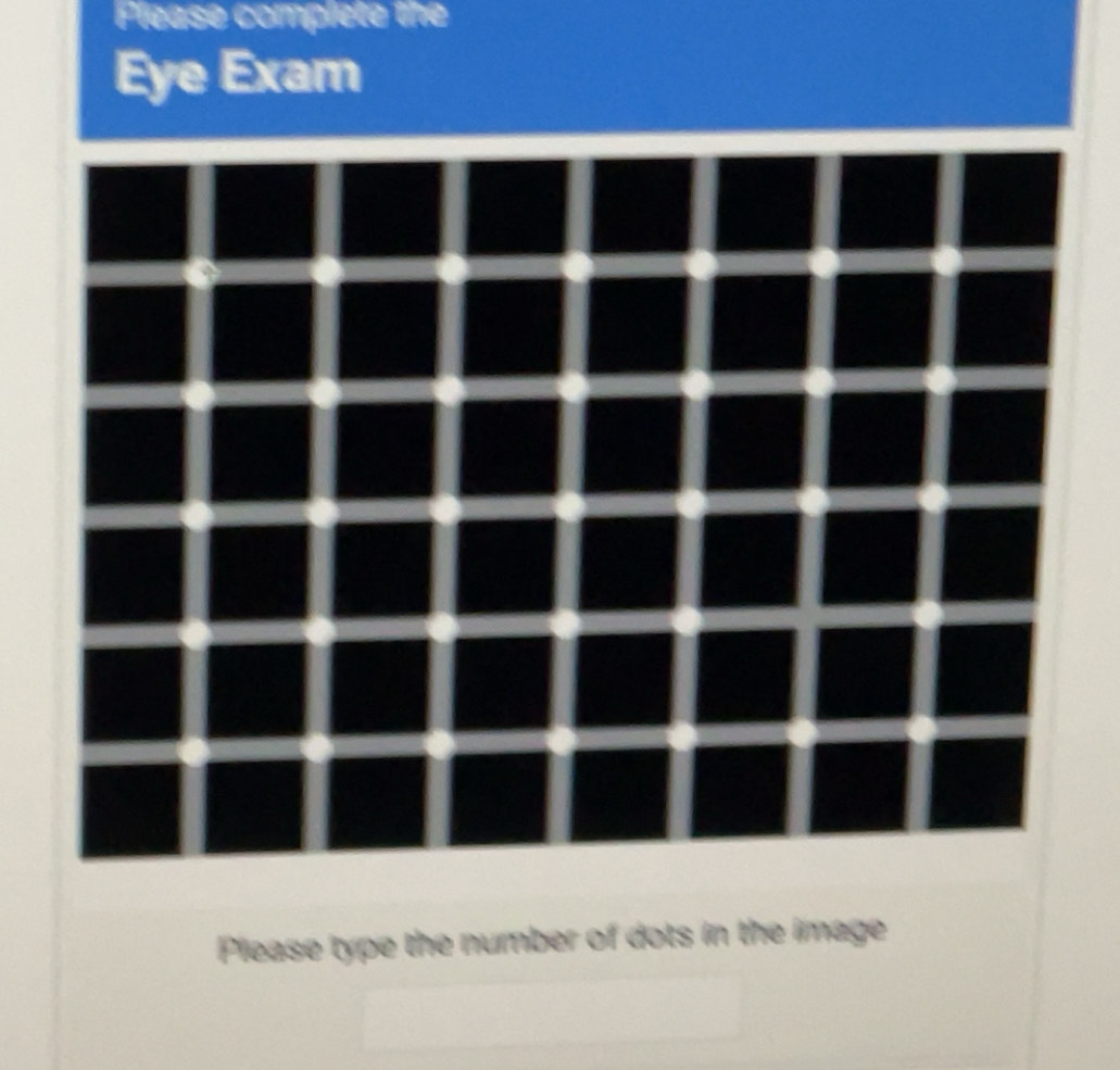 Solved: Please complete the Eye Exam Please type the number of dots in ...