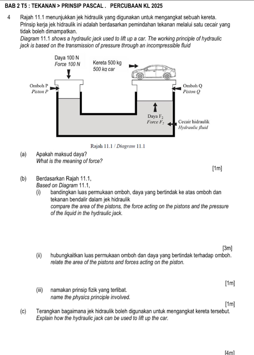 Selesai:BAB 2 T5 : TEKANAN > PRINSIP PASCAL . PERCUBAAN KL 2025 4 Rajah 11.1 menunjukkan jek hidra