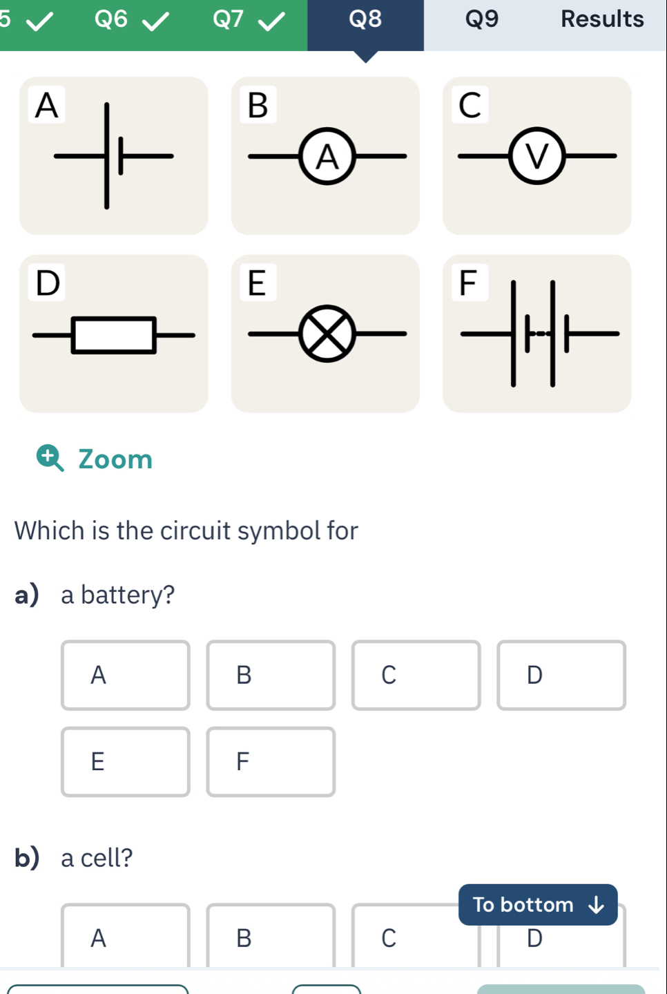 Gelöst:Results Q6 Q8 Q9 A B C A V D E F Zoom Which is the circuit ...