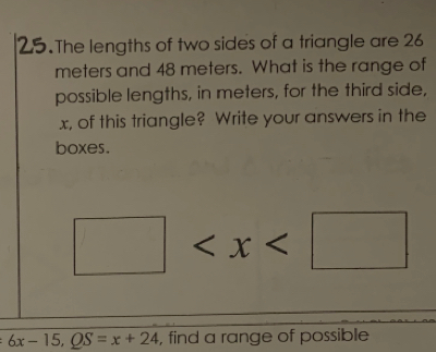 The lengths of two sides of a triangle are 26 meters and 48 meters ...