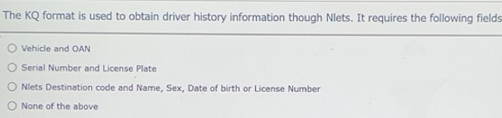 Solved: The KQ format is used to obtain driver history information ...