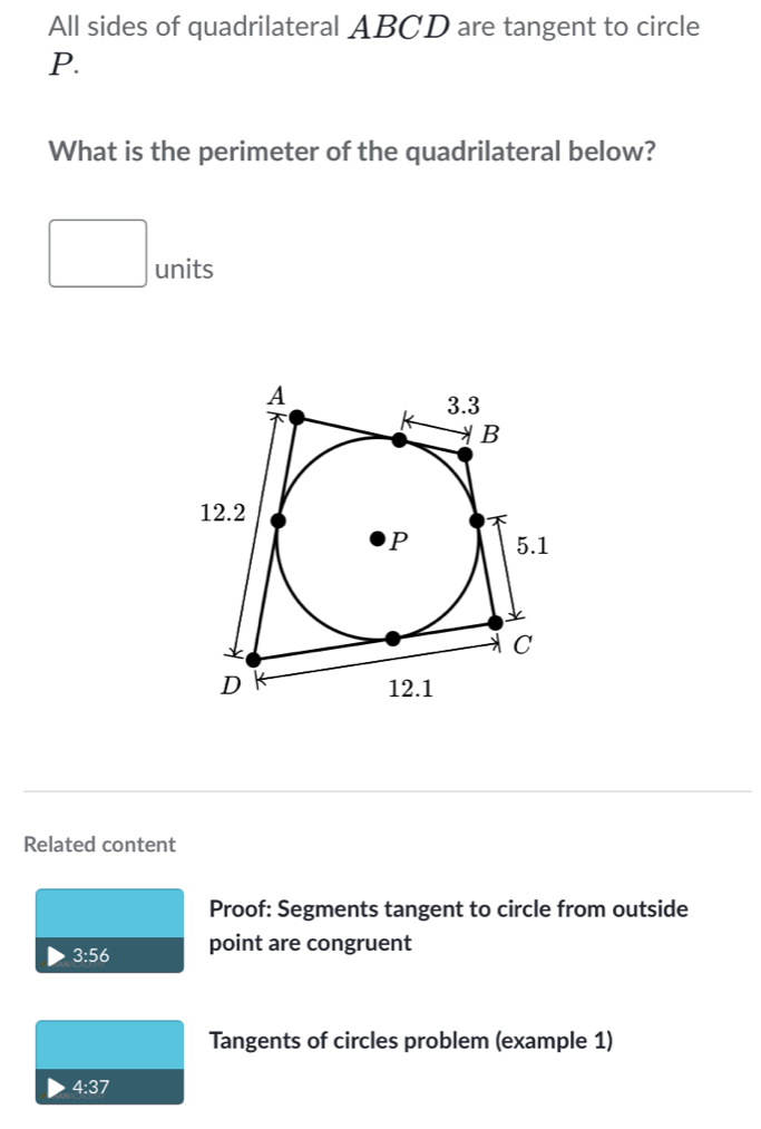 Solved: All sides of quadrilateral ABCD are tangent to circle P. What ...