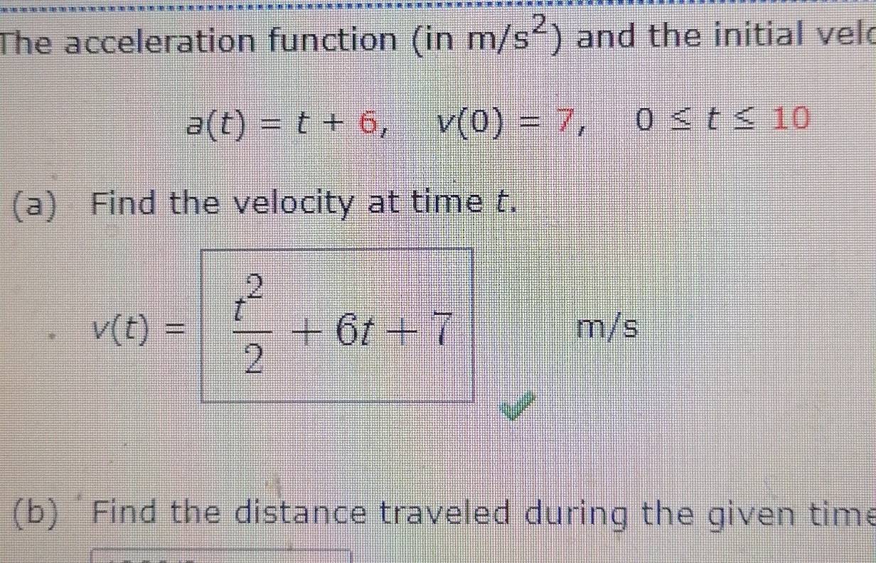 تم الحل:The acceleration function (inm/s^2) and the initial vel a(t)=t+ ...