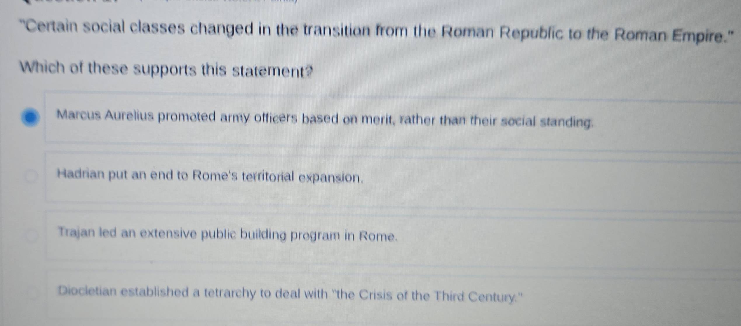Solved: 'Certain social classes changed in the transition from the ...