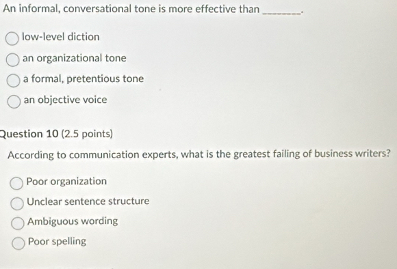 Solved: An informal, conversational tone is more effective than _. low ...