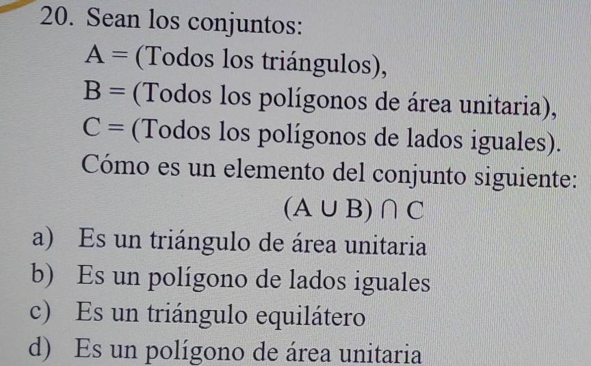 Resuelto:Sean los conjuntos: A= (Todos los triángulos), B= (Todos los ...