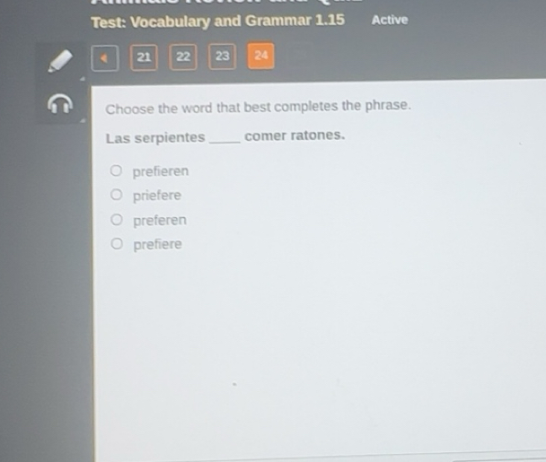 Solved: Test: Vocabulary and Grammar 1.15 Active 21 22 23 24 Choose the ...