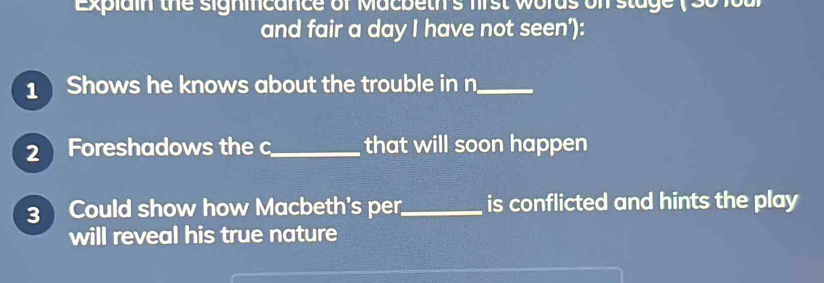 Solved: Explain the sighicance of Macbeth's frst words on stage ( 3o ...