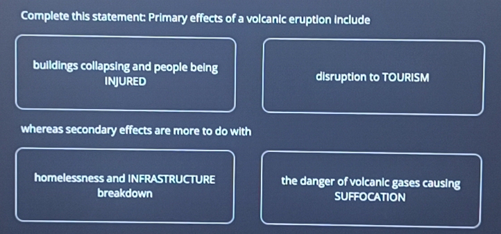 Solved: Complete this statement: Primary effects of a volcanic eruption ...