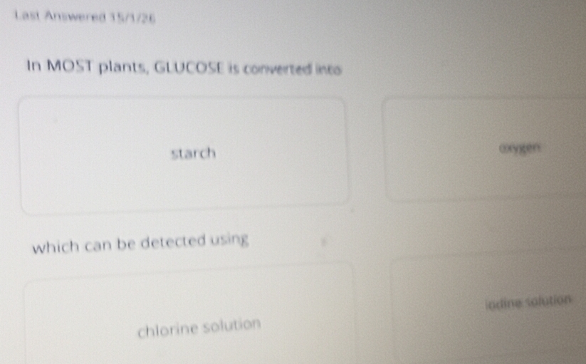 Solved: Last Answered 15/1/26 In MOST plants, GLUCOSE is converted inc ...