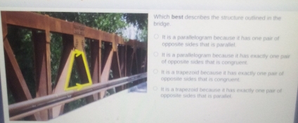 Solved: Which best describes the structure outined in the bridge. It is ...
