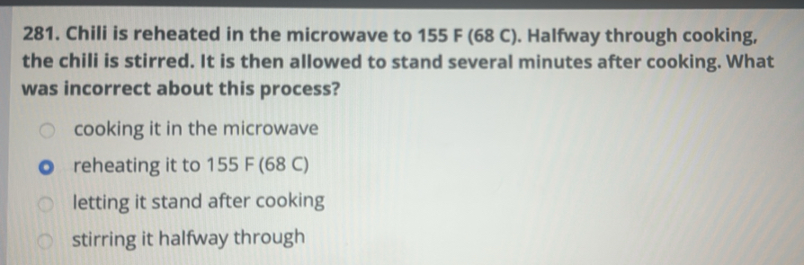 Solved: Chili is reheated in the microwave to 155 F (68 C). Halfway ...