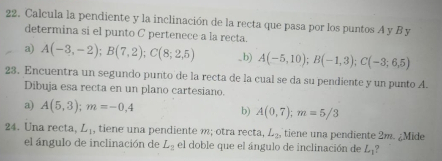 Solved: Calcula la pendiente y la inclinación de la recta que pasa por ...