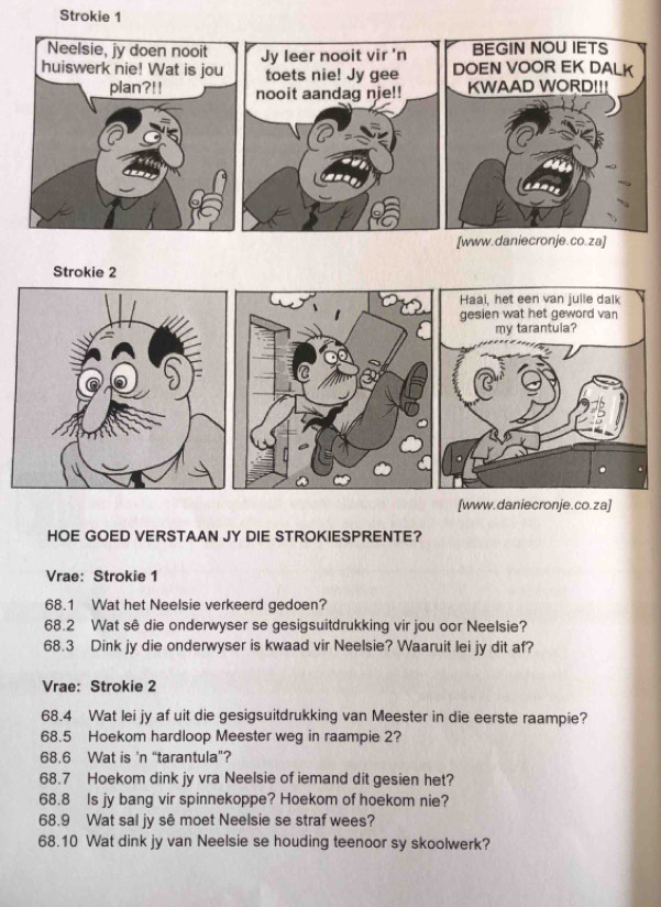 Solved: Strokie 1 Neelsie, jy doen nooit huiswerk nie! Wat is jou Jy ...