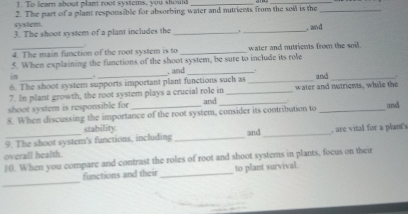 Solved: To learn about plant root systems, you should_ _ 2. The part of ...