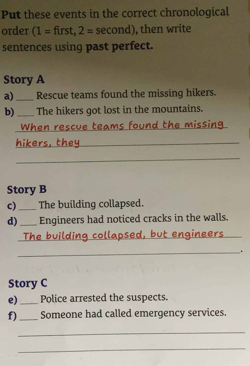 Resuelto:Put these events in the correct chronological order (1=fi rst ...