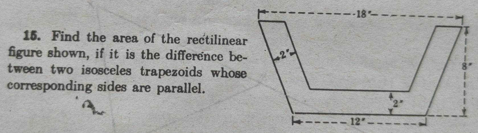 Solved: Find the area of the rectilinear figure shown, if it is the ...