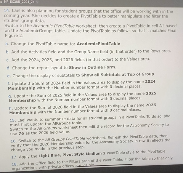Solved: s_NP_EX365_2021_7a 14. Lael is also planning for student groups ...