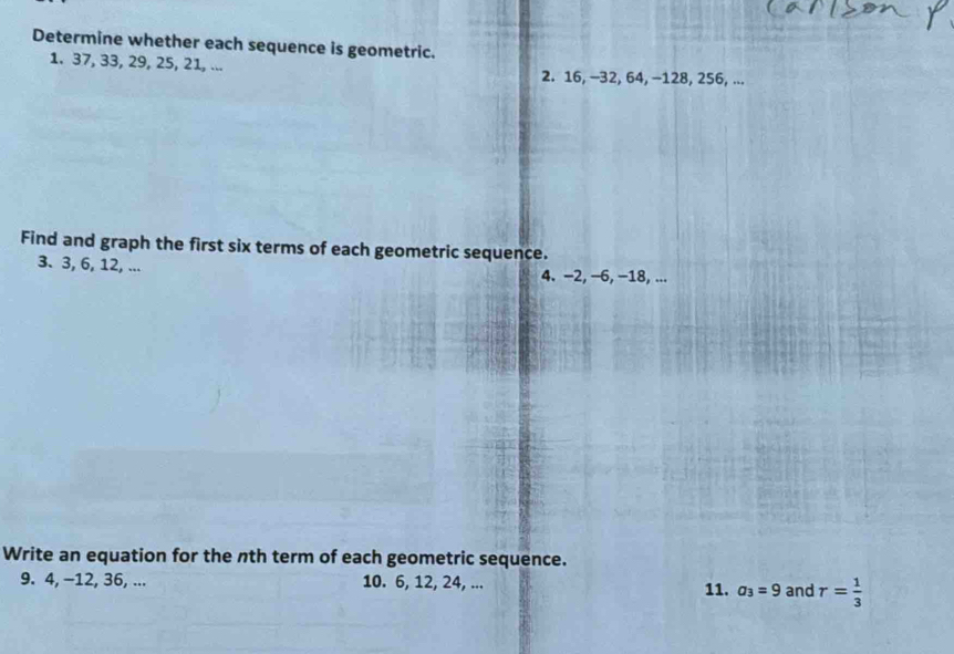 Solved: Determine whether each sequence is geometric. 1. 37, 33, 29, 25 ...