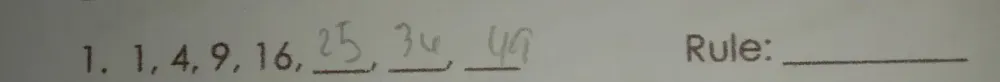 Solved: 1, 4, 9, 16, ___Rule:_ [Math]