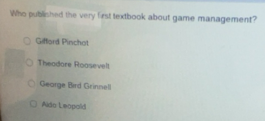 Solved: Who published the very first textbook about game management ...