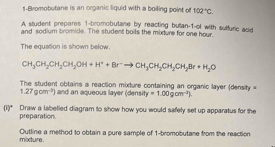 Solved: 1-Bromobutane is an organic liquid with a boiling point of 102 ...