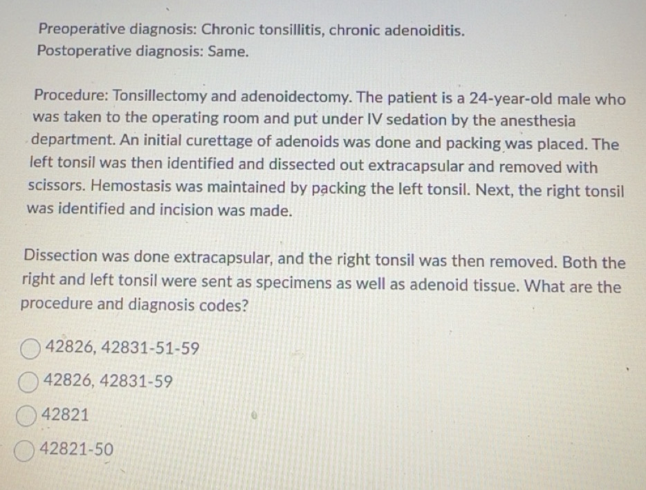 Solved: Preoperative diagnosis: Chronic tonsillitis, chronic ...