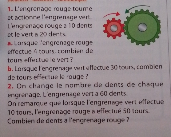 Résolu :L’engrenage rouge tourne et actionne l’engrenage vert. L ...