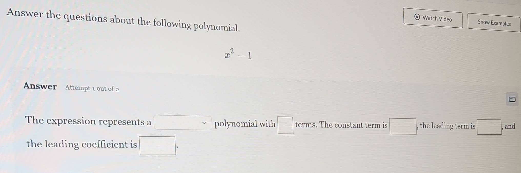 Solved: Answer the questions about the following polynomial. © Watch ...